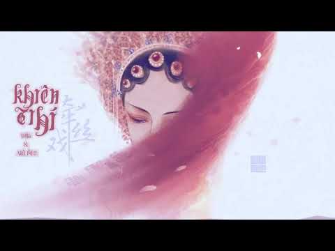 [Vietsub | Hán Việt] Khiên Ti Hí - Ngân Lâm & Aki A Kiệt | 牵丝戏  - 银临 & Aki阿杰