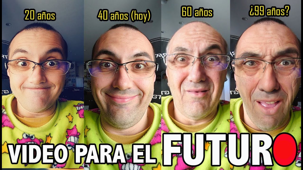 UN VIDEO PARA EL FUTURO (ver de nuevo en 2030) - YouTube