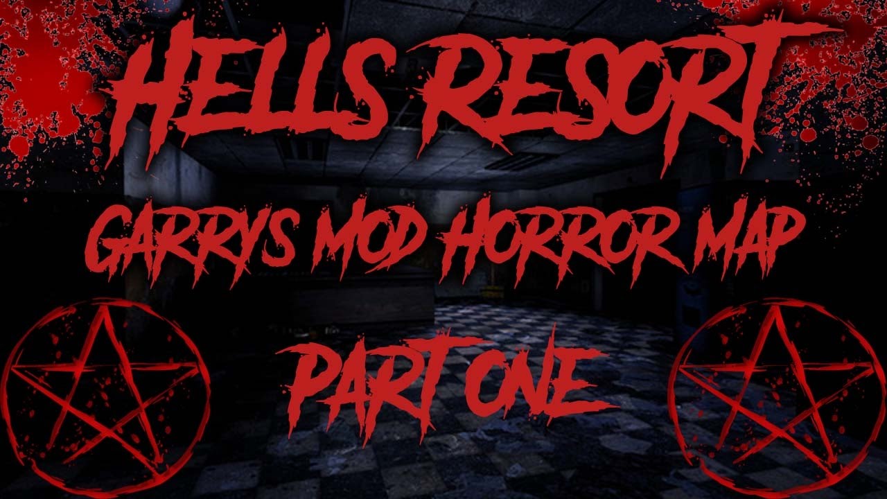 Hell's Resort | Garry's Mod Horror Map | Part 1 - YouTube