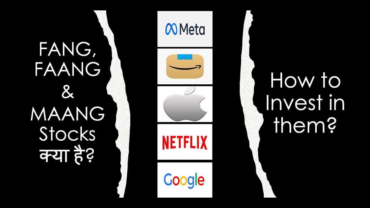 What are FANG, FAANG & MAANG Stocks? How to invest in them? | Finance ...