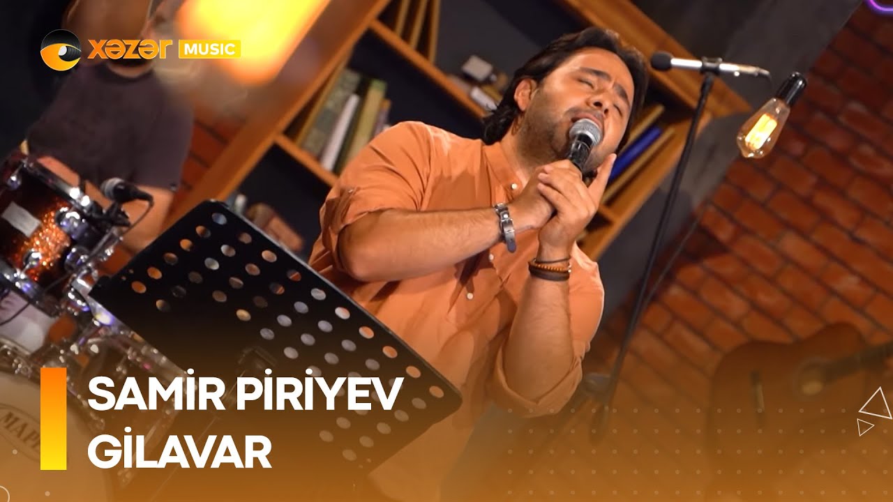 Samir Piriyev - Gilavar - YouTube
