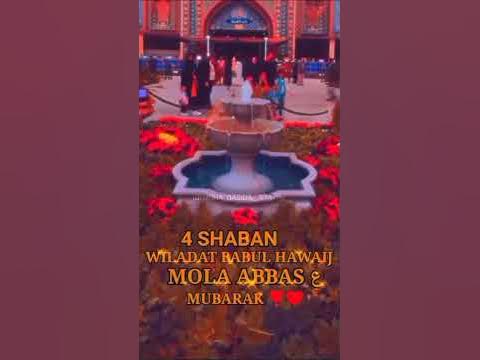 4 Shaban Status | Wiladat Mola Ghazi Abbas | Mir Hasan Mir | New Manqabat | Abbas Haider Jaisa ...