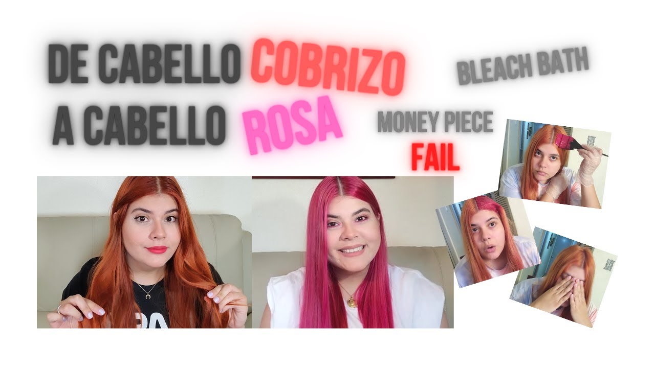 De Cabello Cobrizo a Cabello Rosa | Bleach Bath | Money Piece FAIL ...