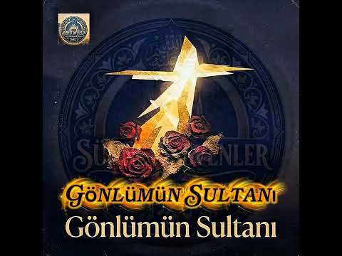 Gönlümün Sultanı