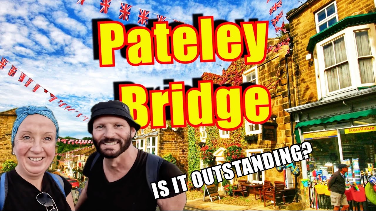 Pateley Bridge, is it OUTSTANDING? - YouTube