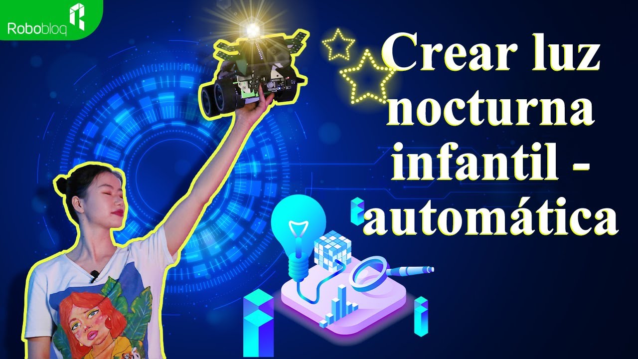 Crear tu luz nocturna infantil - automática con Robobloq Qscout/matebot ...
