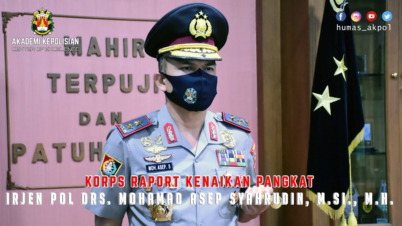 KORPS RAPORT KENAIKAN PANGKAT | IRJEN POL Drs. MOHAMAD ASEP SYAHRUDIN ...