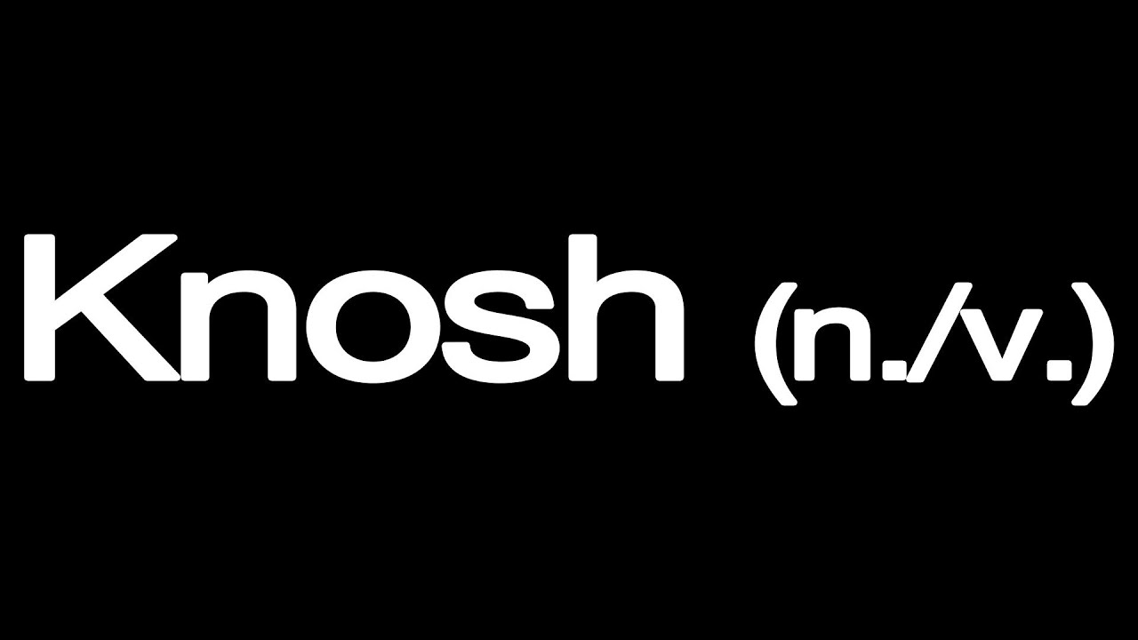 What is KNOSH? - YouTube