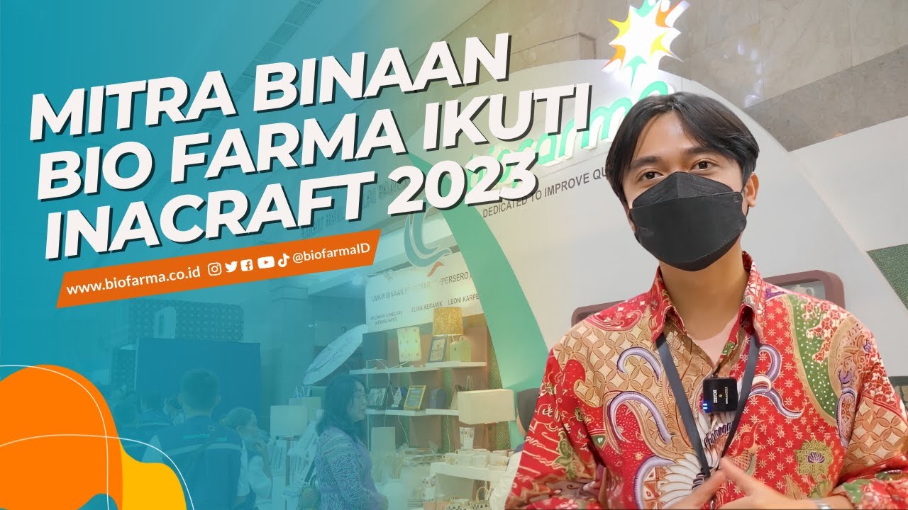 Mitra Binaan Bio Farma Ikuti INACRAFT 2023 - YouTube
