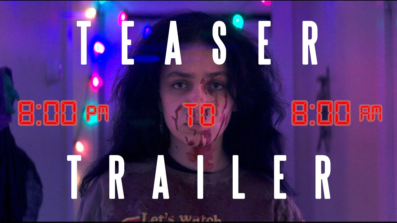 8PM TO 8AM - Teaser Trailer - YouTube