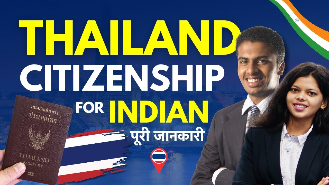 How To Get Thailand Citizenship For Indian? Process, Requirement ...