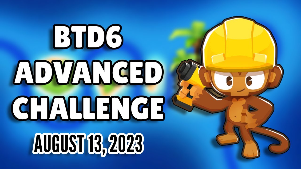 BTD6 Advanced Challenge - Hard (August 13, 2023) - YouTube