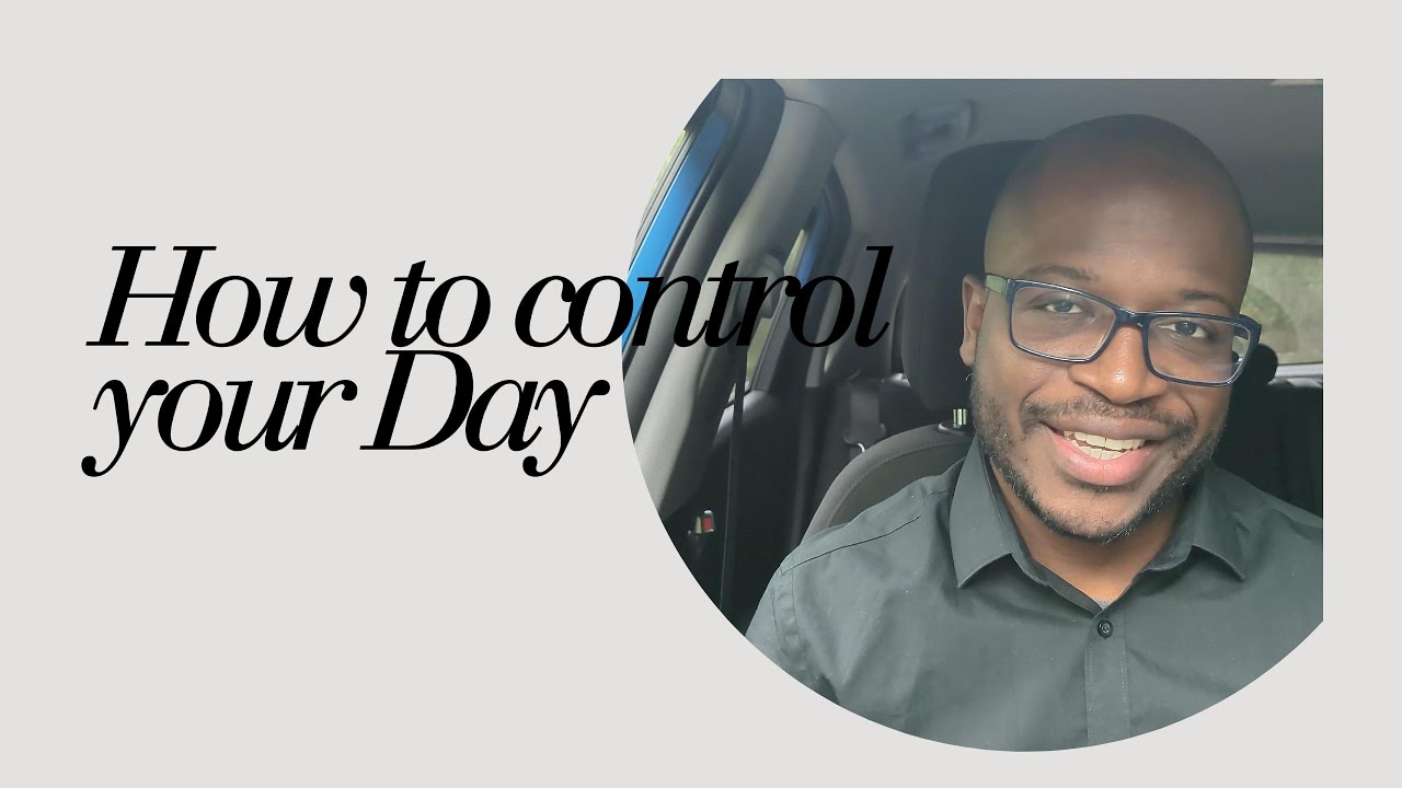How to control your Day - YouTube