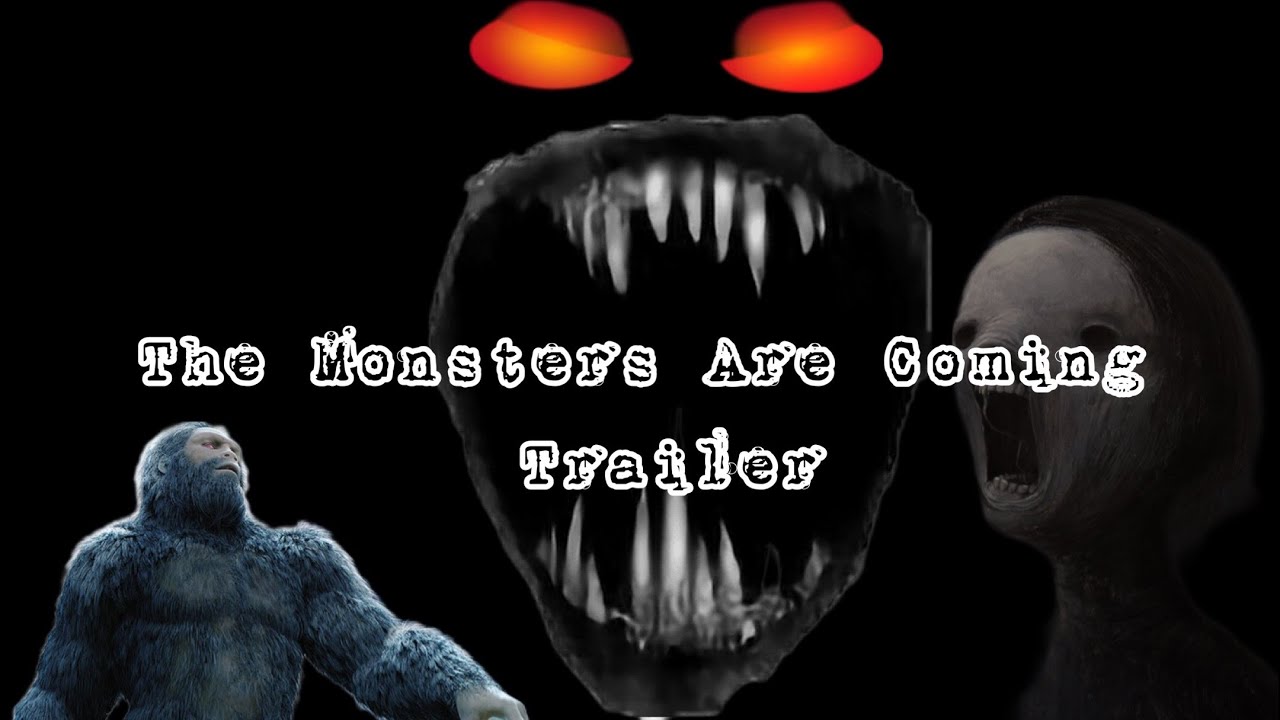 The Monsters Are Coming Trailer - YouTube