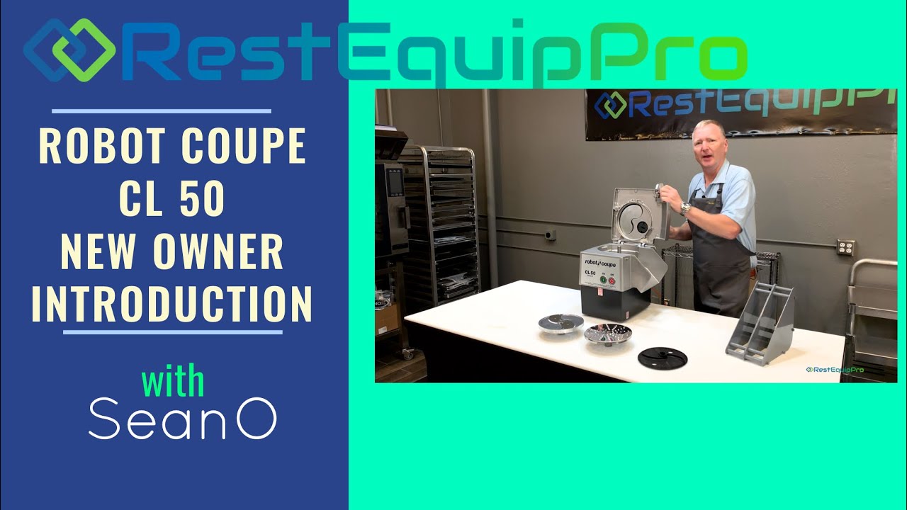 Robot Coupe CL50 Ultra food processor New Owner Introduction - YouTube