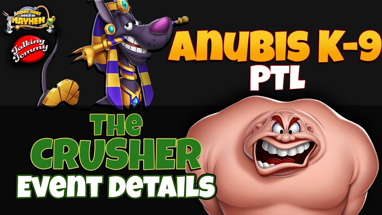 Anubis k-9 PTL & The Crusher Event Details - Looney Tunes World of Mayhem - YouTube