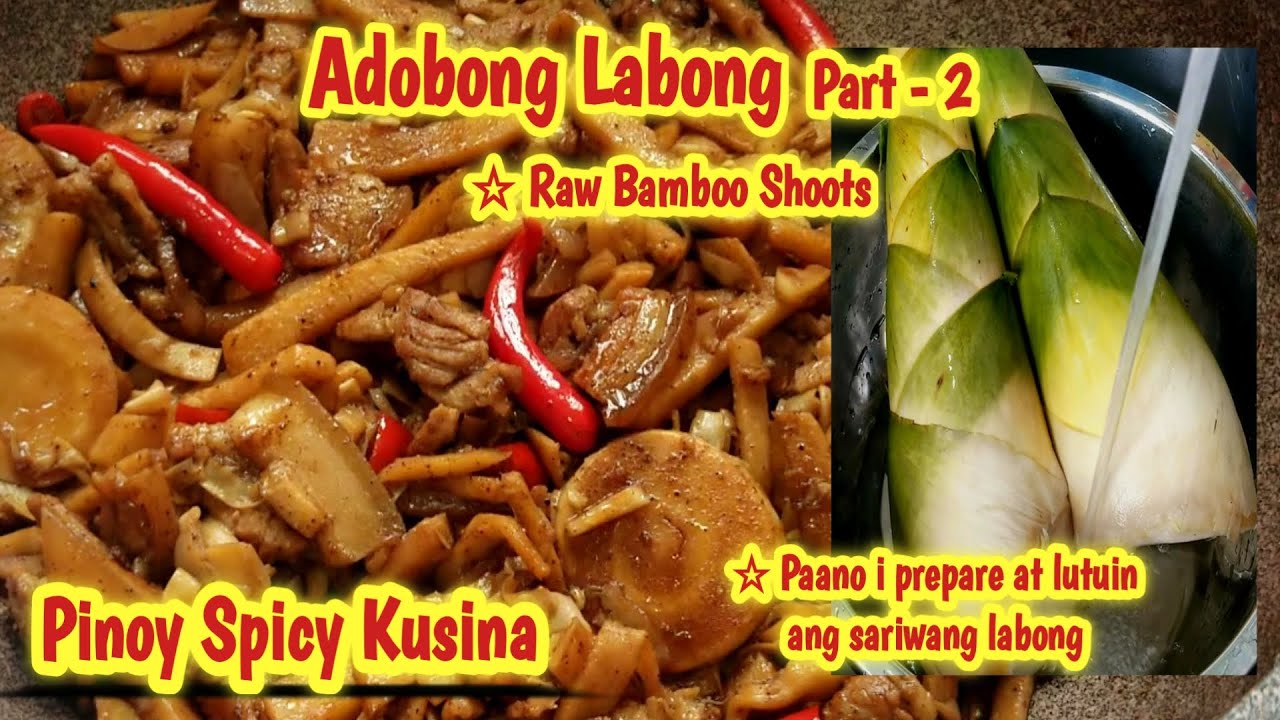 Adobong Labong Part - 2 | Fresh Bamboo Shoots Recipe - YouTube