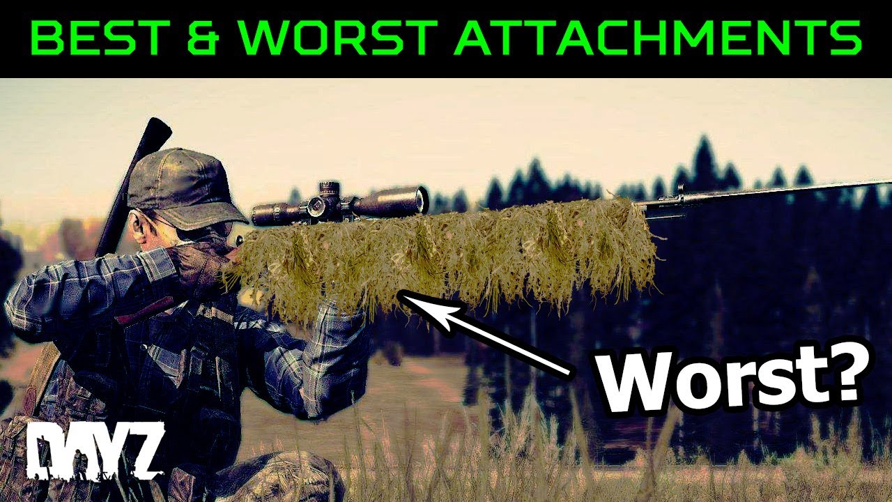 [OLD]The Best & Worst Attachments in DayZ | All 77 Attachments - YouTube