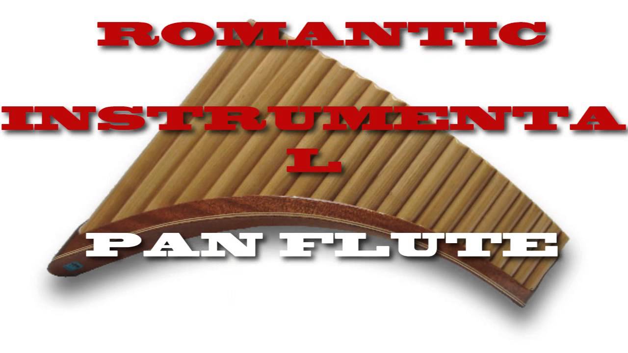 ROMANTIC INSTRUMENTAL PAN FLUTE CARELESS WHISPER - YouTube
