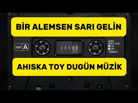 Bir Alemsin Sarı Gelin - Ahıska Müzik / Tsalka Muzik