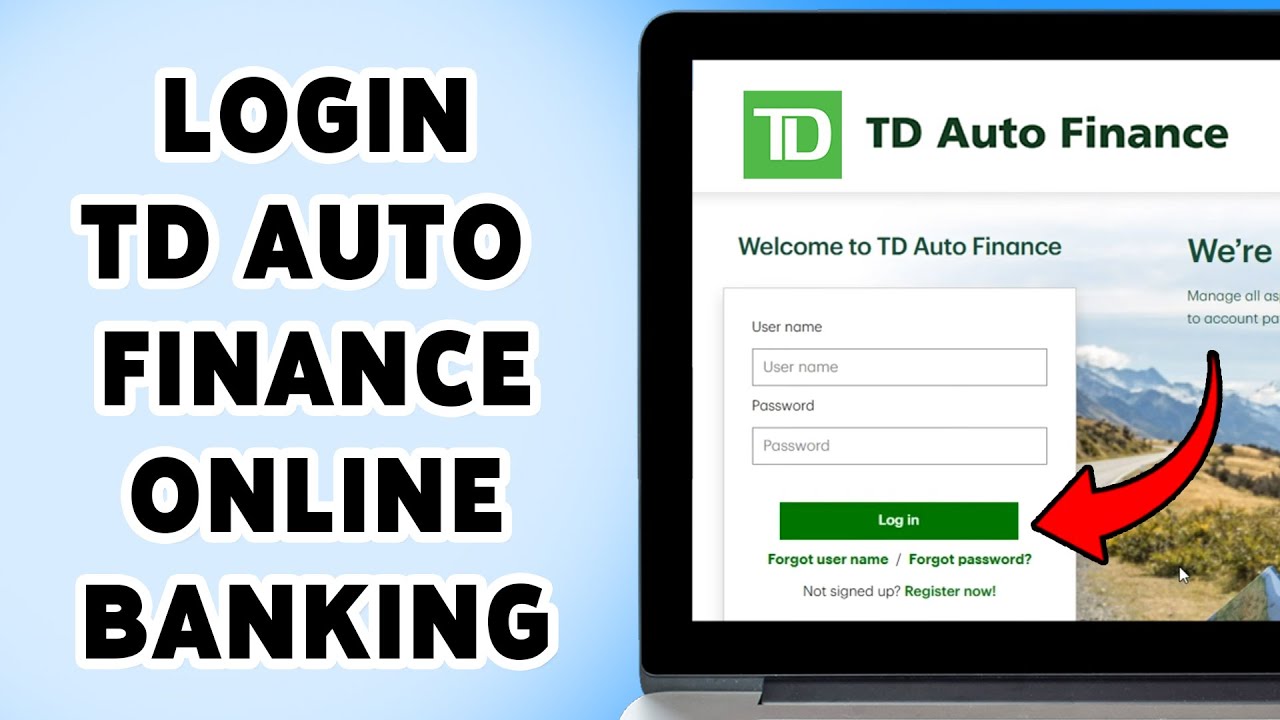How To Login TD Auto Finance Online Banking | Sign In To TD Auto ...