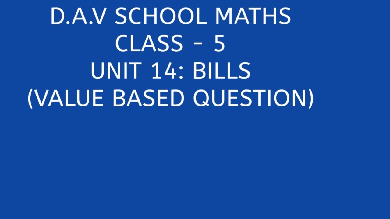 D A V Math Class 5 Bills YouTube d-a-v-math-class-5-bills-youtube