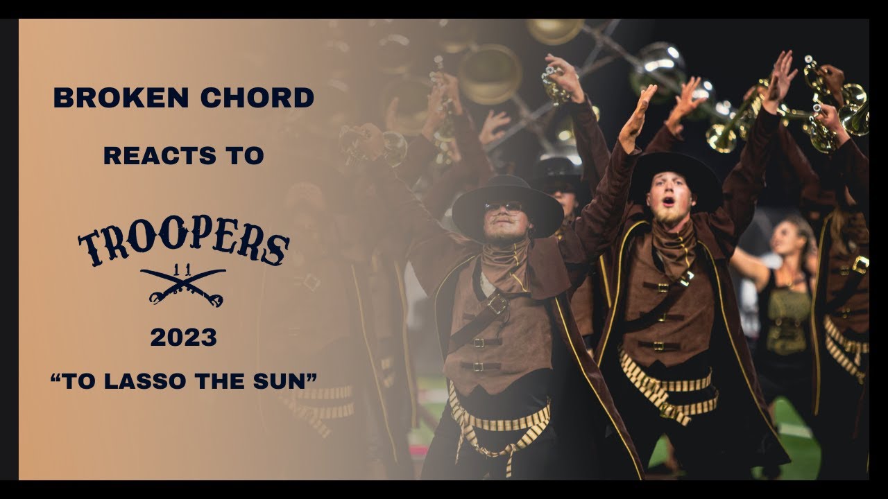 Broken Chord Reacts | Troopers 2023 "To Lasso the Sun" - YouTube