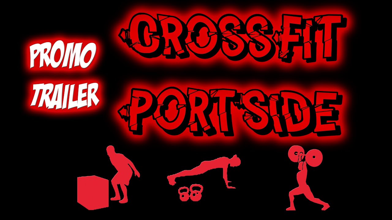 CrossFit PortSide | Promo Trailer - YouTube