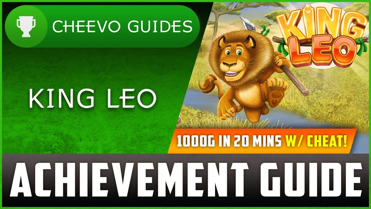 King Leo - Achievement / Trophy Guide (Xbox/PS4) **1000G IN 20 MINS W/ CHEAT!** - YouTube