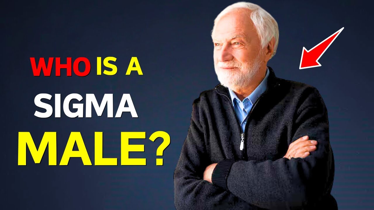Who Is A Sigma Male? What You Need To Know About A Sigma Male - YouTube