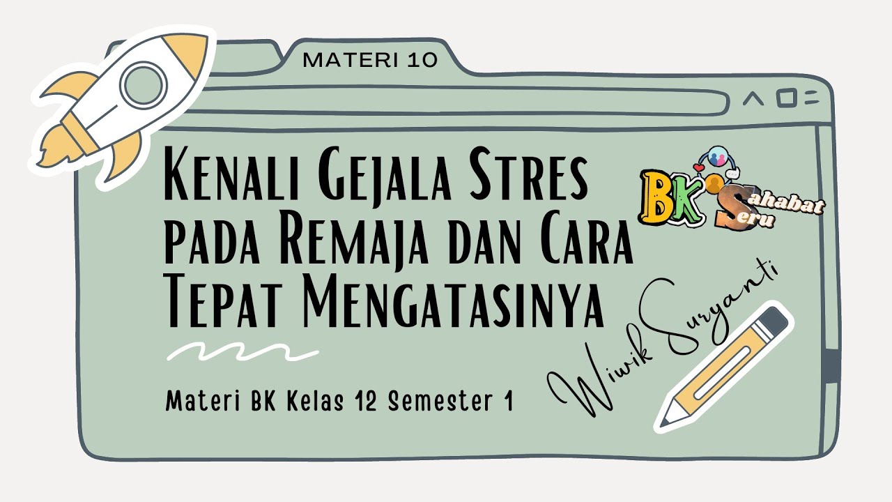 Kenali gejala stress pada remaja dan cara tepat mengatasinya || Materi ...