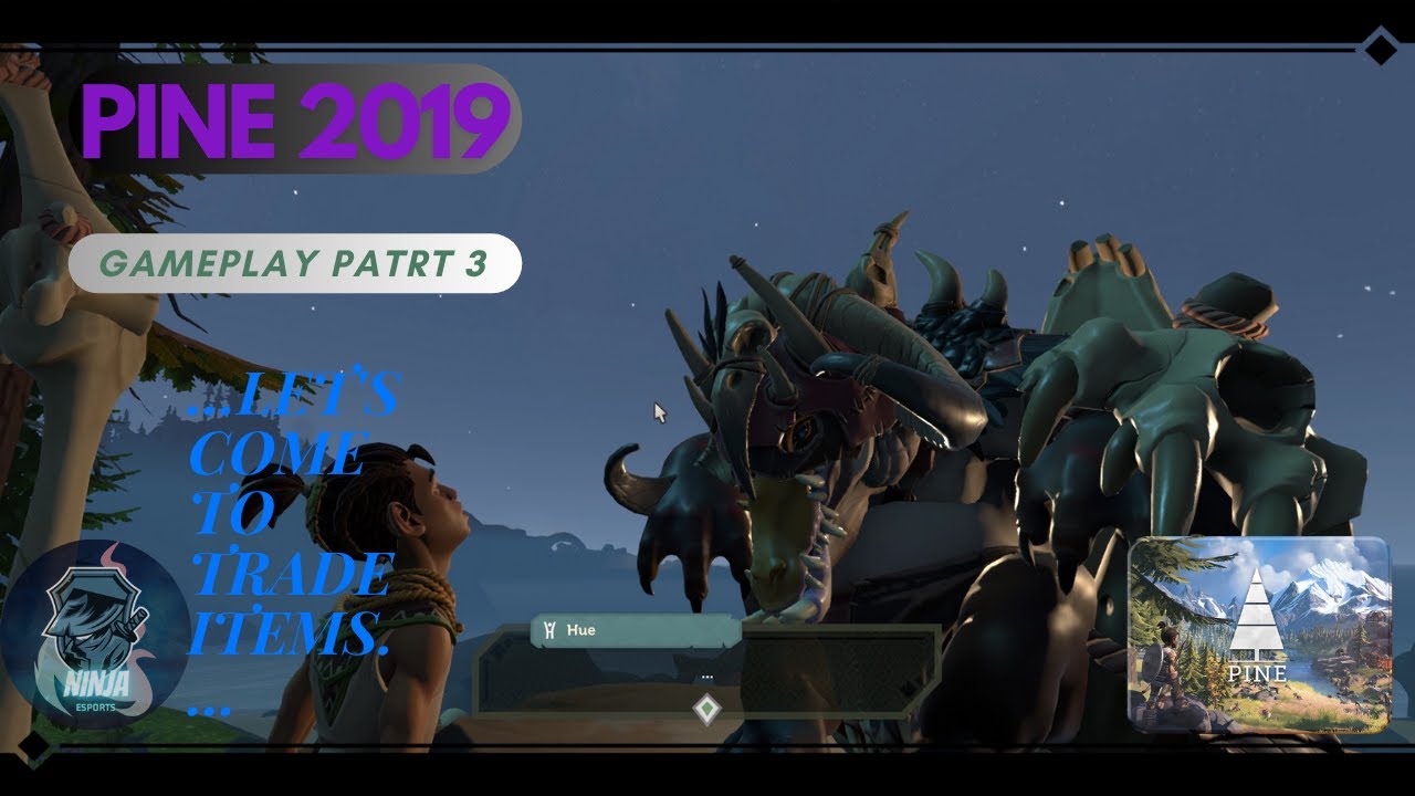 Pine Gameplay Part 3-Open World Adventure | Let's Trade Items ...