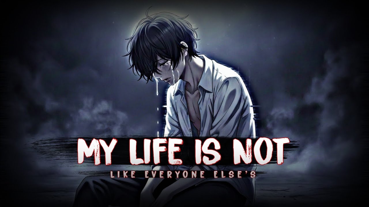 My Life Is Not Like Everyone Else's - And That’s My Story - By MixSical ...