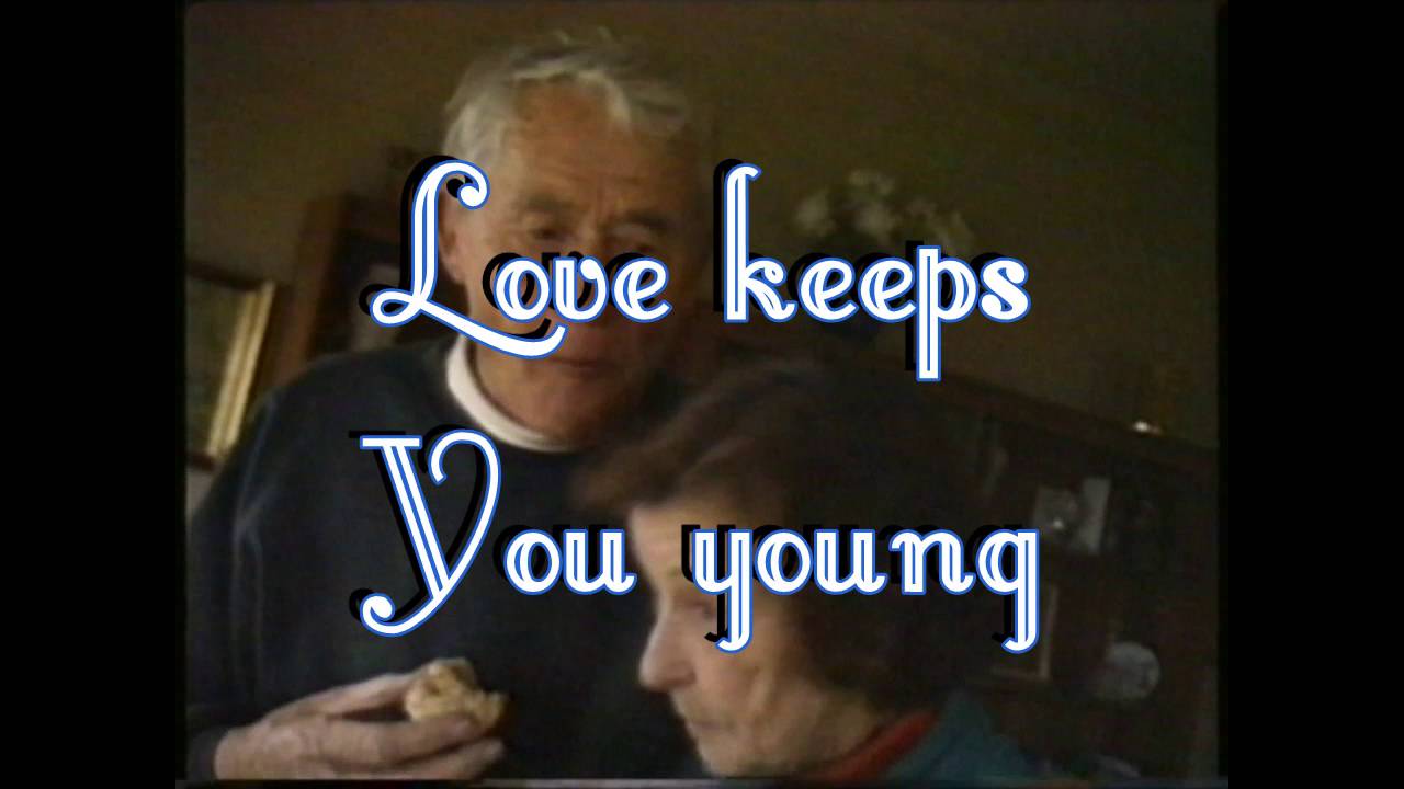 Love keeps you young into your 90s and more - YouTube