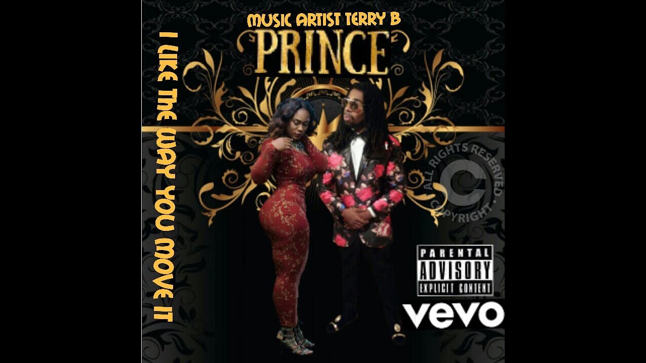 MUSIC ARTIST TERRY B SONG TITLE (I LIKE THE WAY YOU MOVE IT) 2019 - YouTube