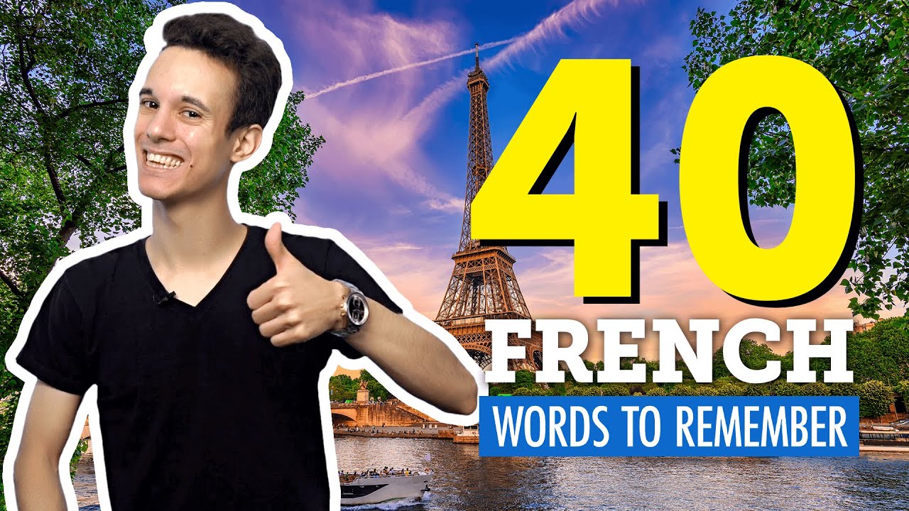 Top 40 French Words You Should Remember - YouTube