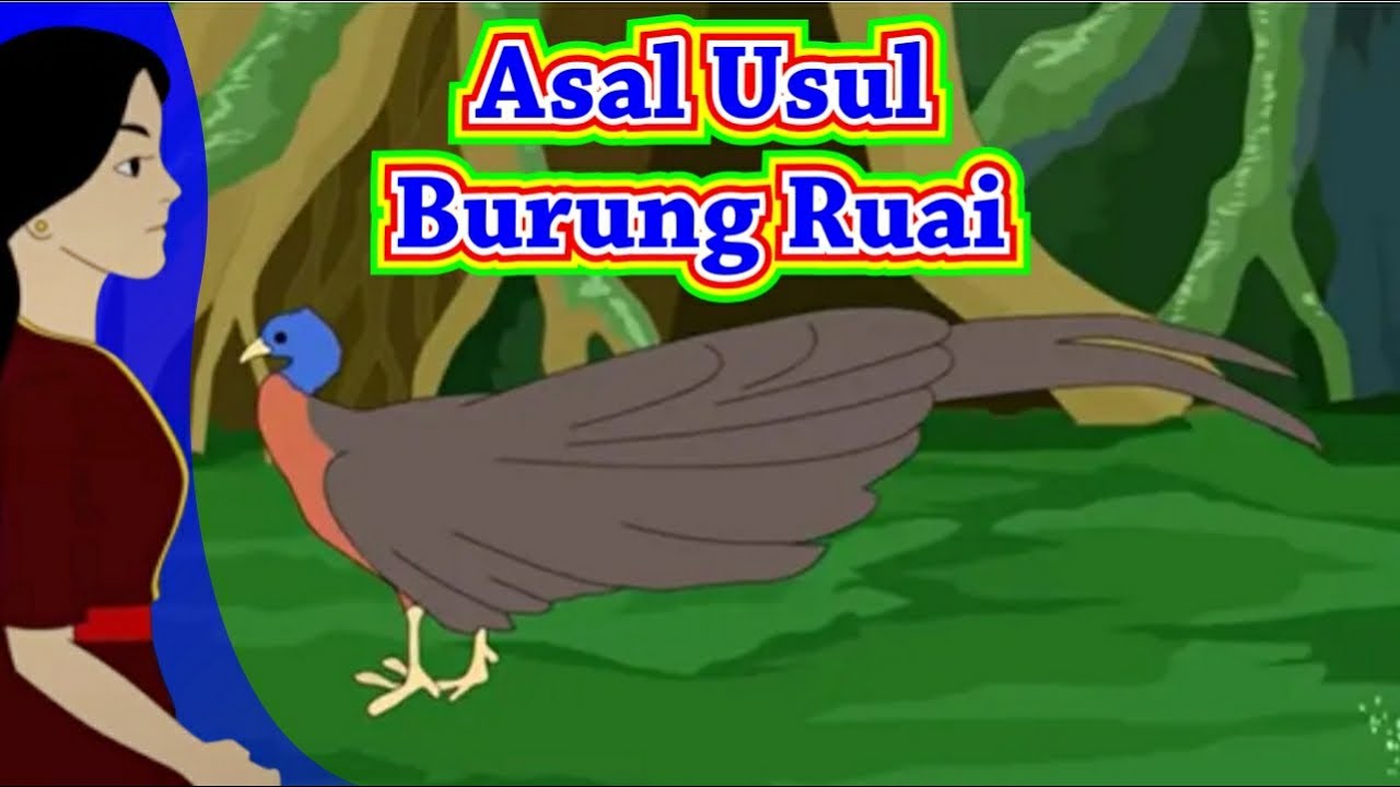 Asal Usul Burung Ruai | Dongeng Anak Bahasa Indonesia | Cerita Rakyat ...