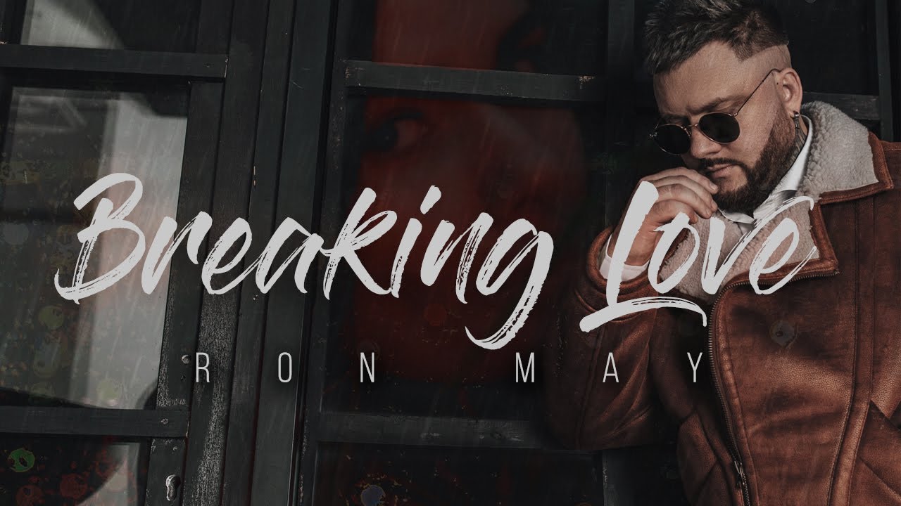 Ron May - Breaking Love - YouTube