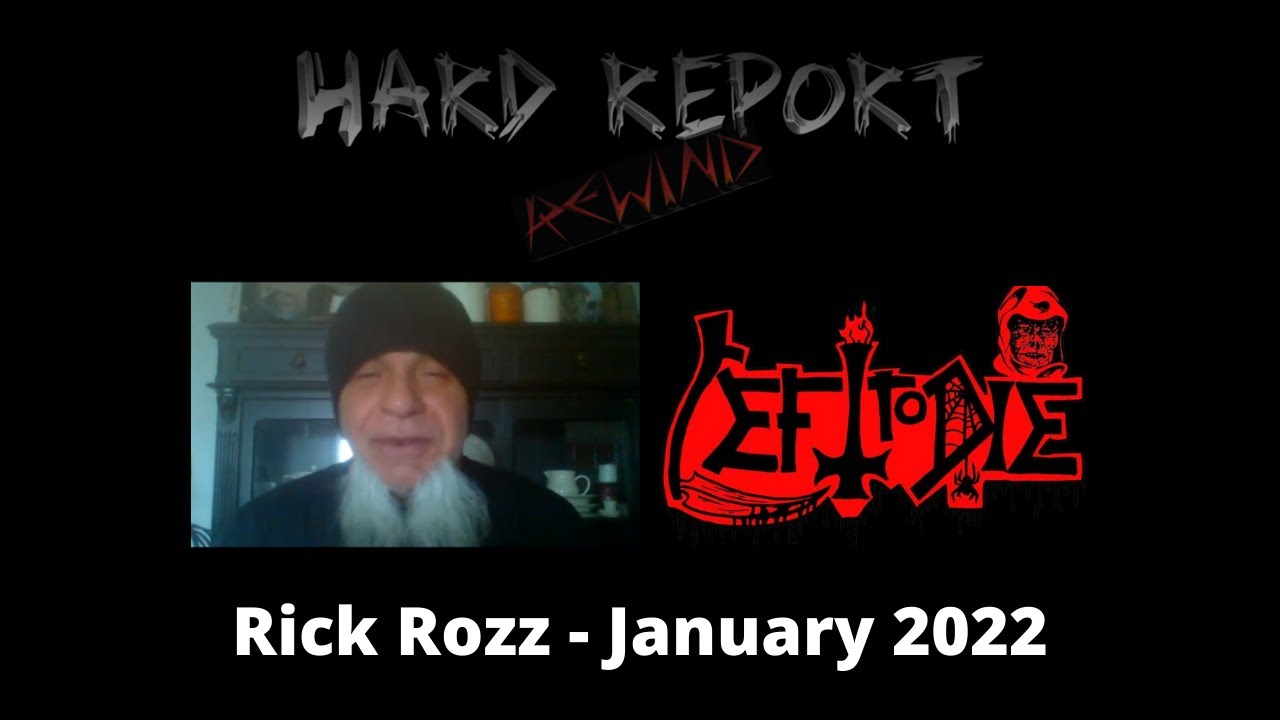 Rick Rozz Interview - January 2022. Death, Massacre, Left To Die - YouTube