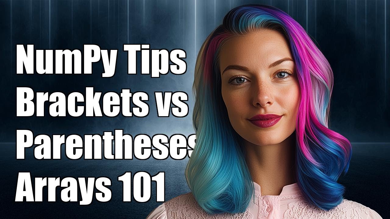 Understanding NumPy: Difference Between Square Brackets and Parentheses in Arrays - YouTube