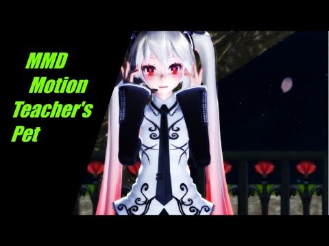 [MMD] "Teacher's Pet" Motion || Tomoko Dai - YouTube