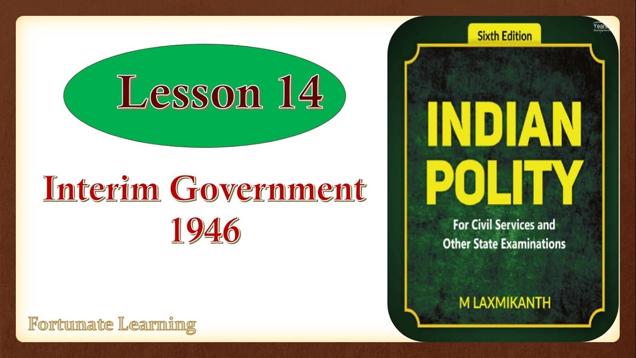 Indian Polity|Laxmikanth| Interim Government, 1946| First Cabinet of ...