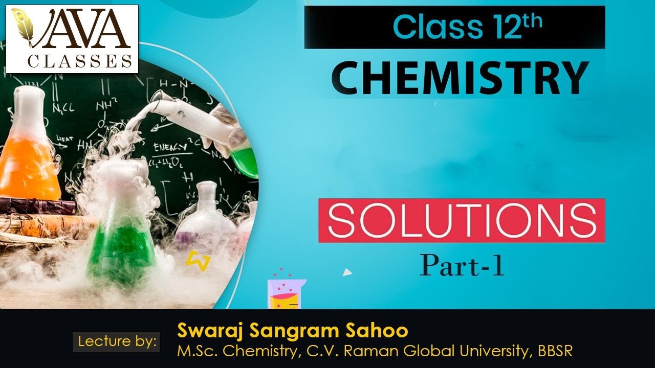 Solutions Chemistry Class 12 | NCERT Unit-1 | CBSE/CHSE/ BOARD/NEET/IIT ...