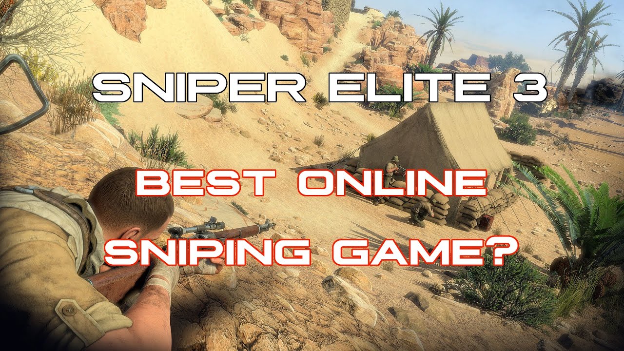 Favorite Multiplayer Sniping Game? (Sniper Elite 3 Online Gameplay ...