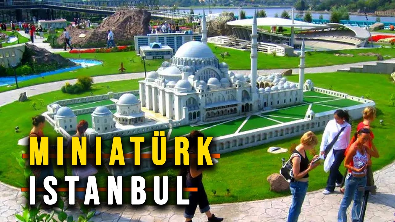 Miniatürk Istanbul Walking Tour - Miniatürk İstanbul Müzesi Full Gezisi ...