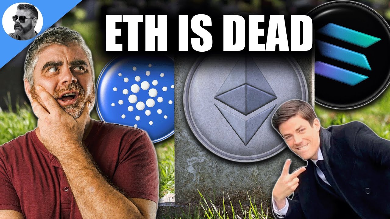 ETHEREUM IS DEAD (How Cardano and Solana rise to the top!) - YouTube