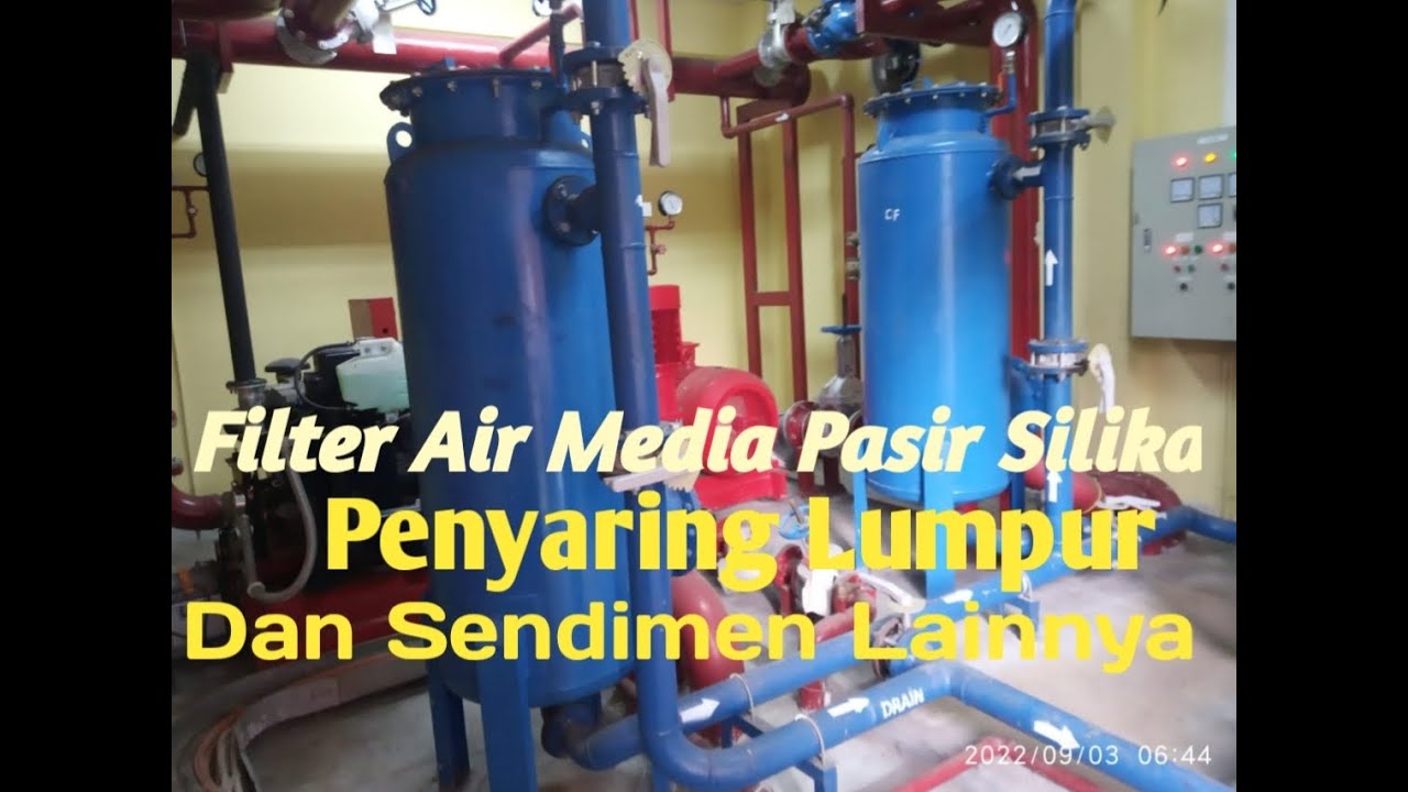 Filter Air Media Pasir Silika Penyaring Lumpur Dan Sendimen Lainnya Air ...