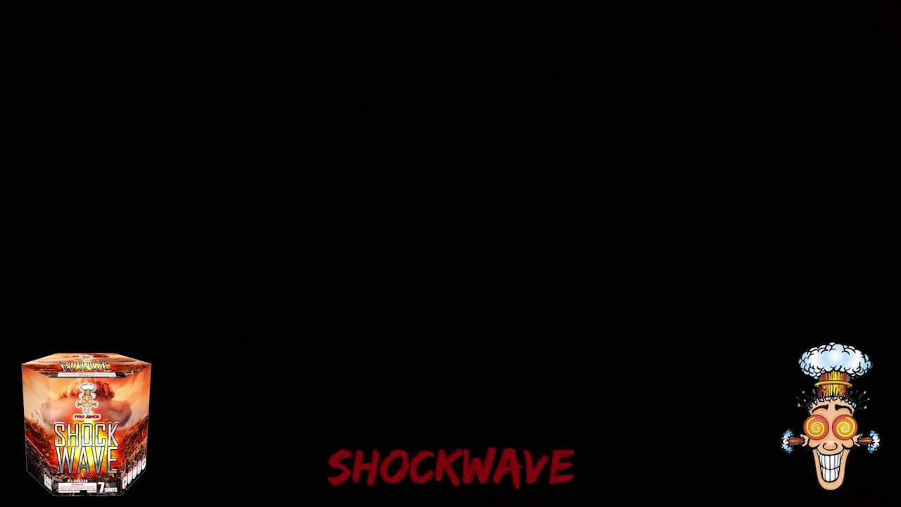 Shock Wave - PYRO JUNKIE FIREWORKS - YouTube