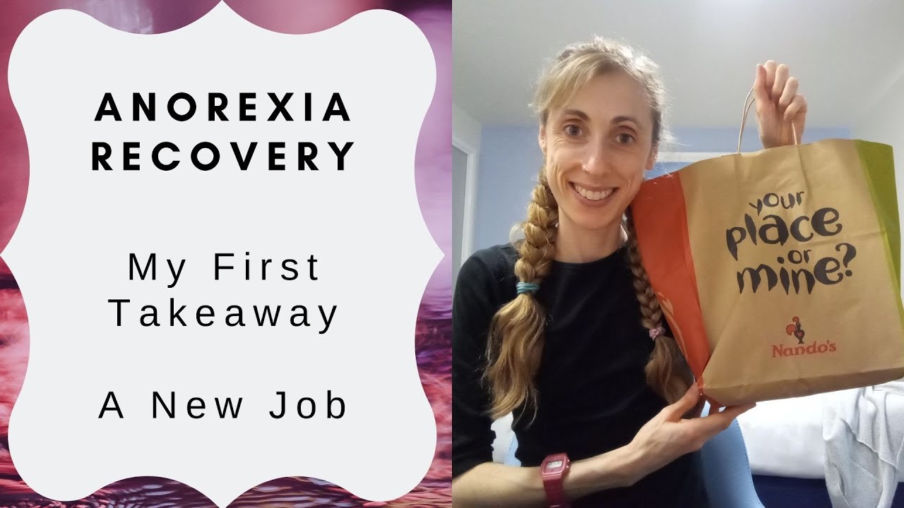 Anorexia recovery // My First Takeaway Solo // Starting A New Job - YouTube
