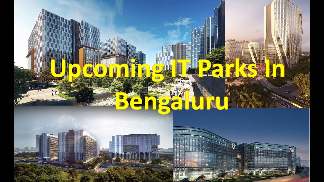 Future Bengaluru- Upcoming IT Parks in Bengaluru - YouTube